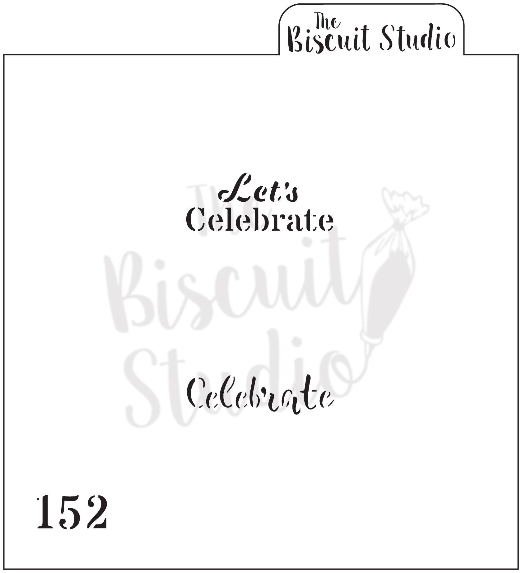 Celebrate cookie stencil – biscuit studio