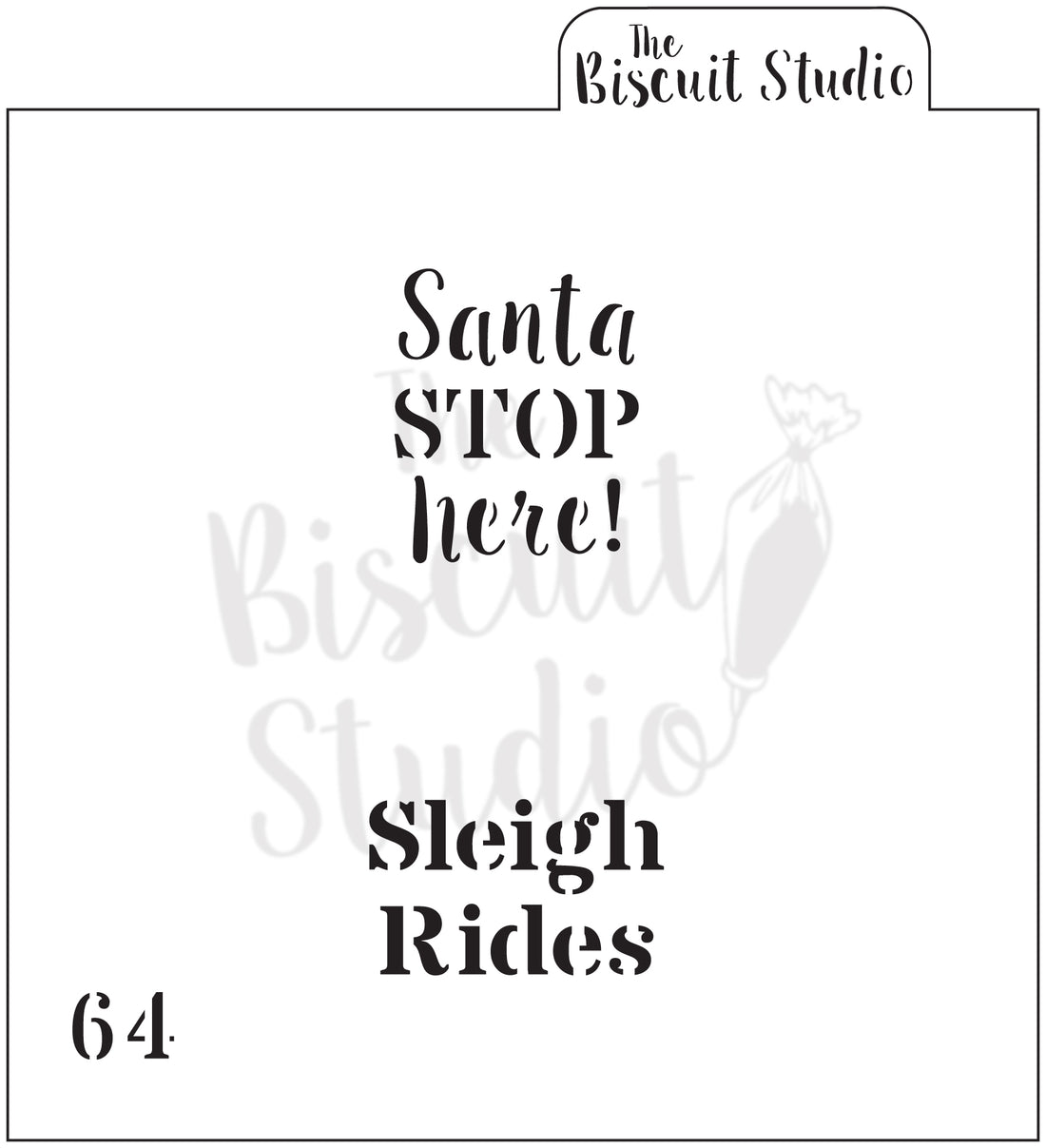 Christmas Santa stop here cookie stencil – biscuit studio